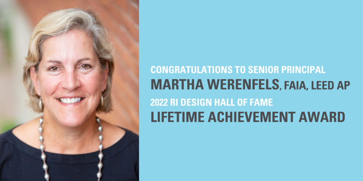 Congratulations: Martha Werenfels, FAIA, Receives DESIGNxRI 2022 ...